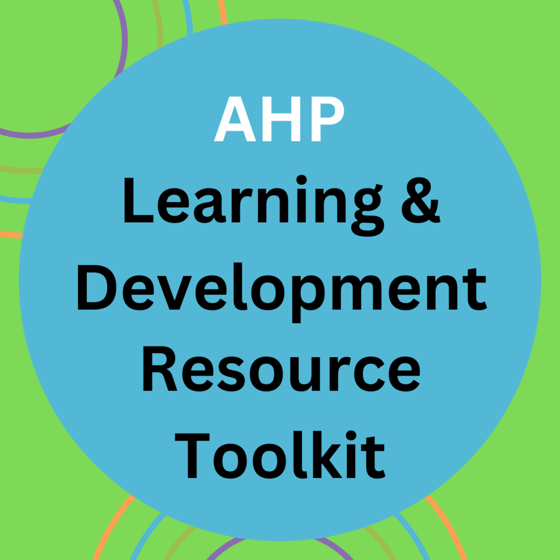 AHP Learning and Development Resource Toolkit – AHP Practice Education